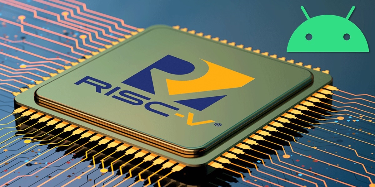 Android dará soporte oficial a la arquitectura RISC-V: lo cambiará todo